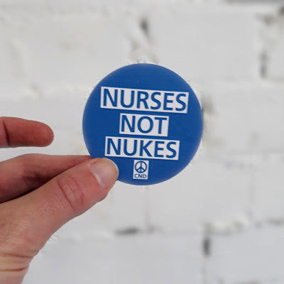 Sticker - Nurses Not Nukes – Campaign for Nuclear Disarmament